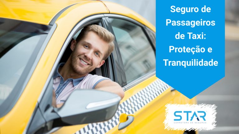 Seguro de Passageiros de Taxi: Proteção e Tranquilidade